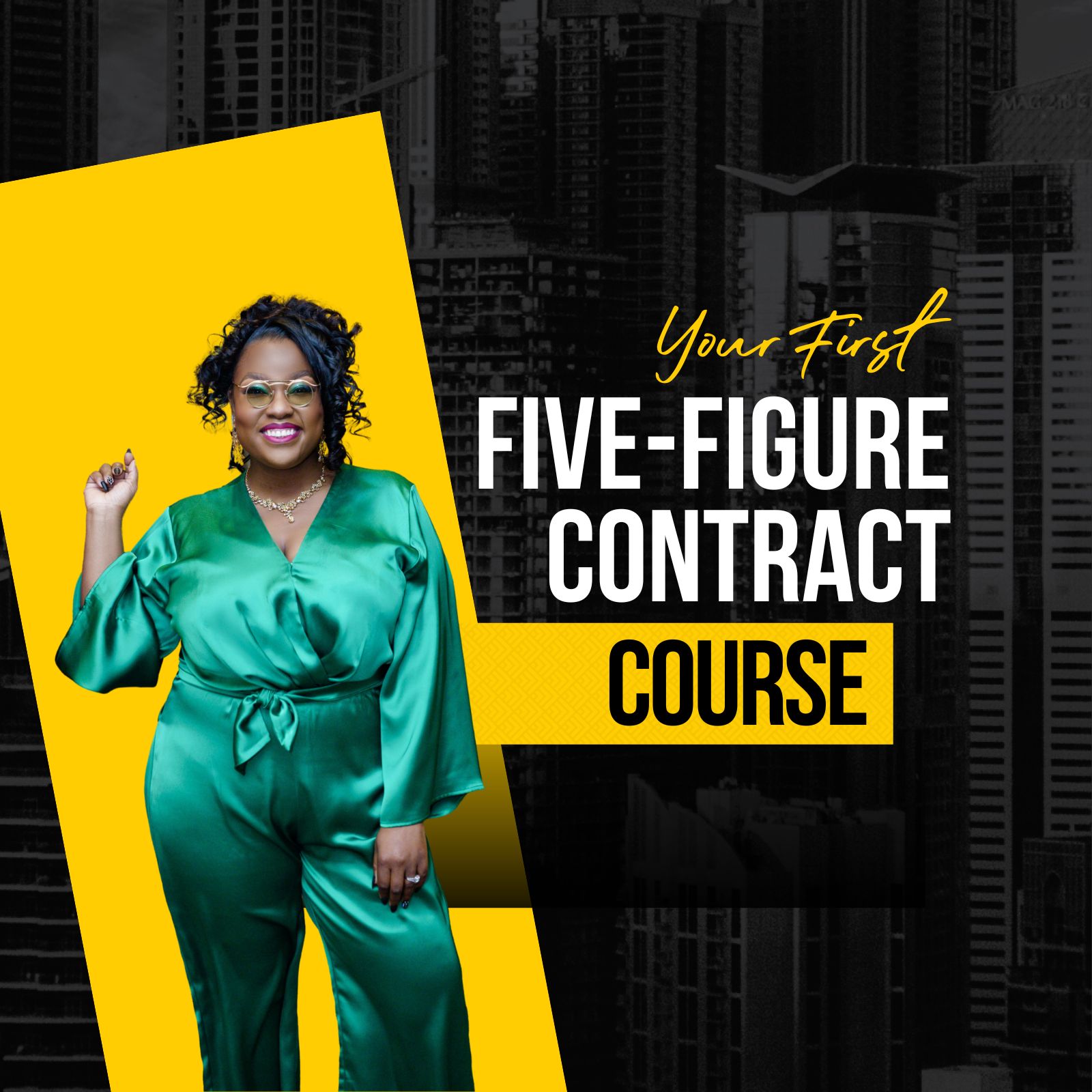 Your First Five-Figure Contract Course