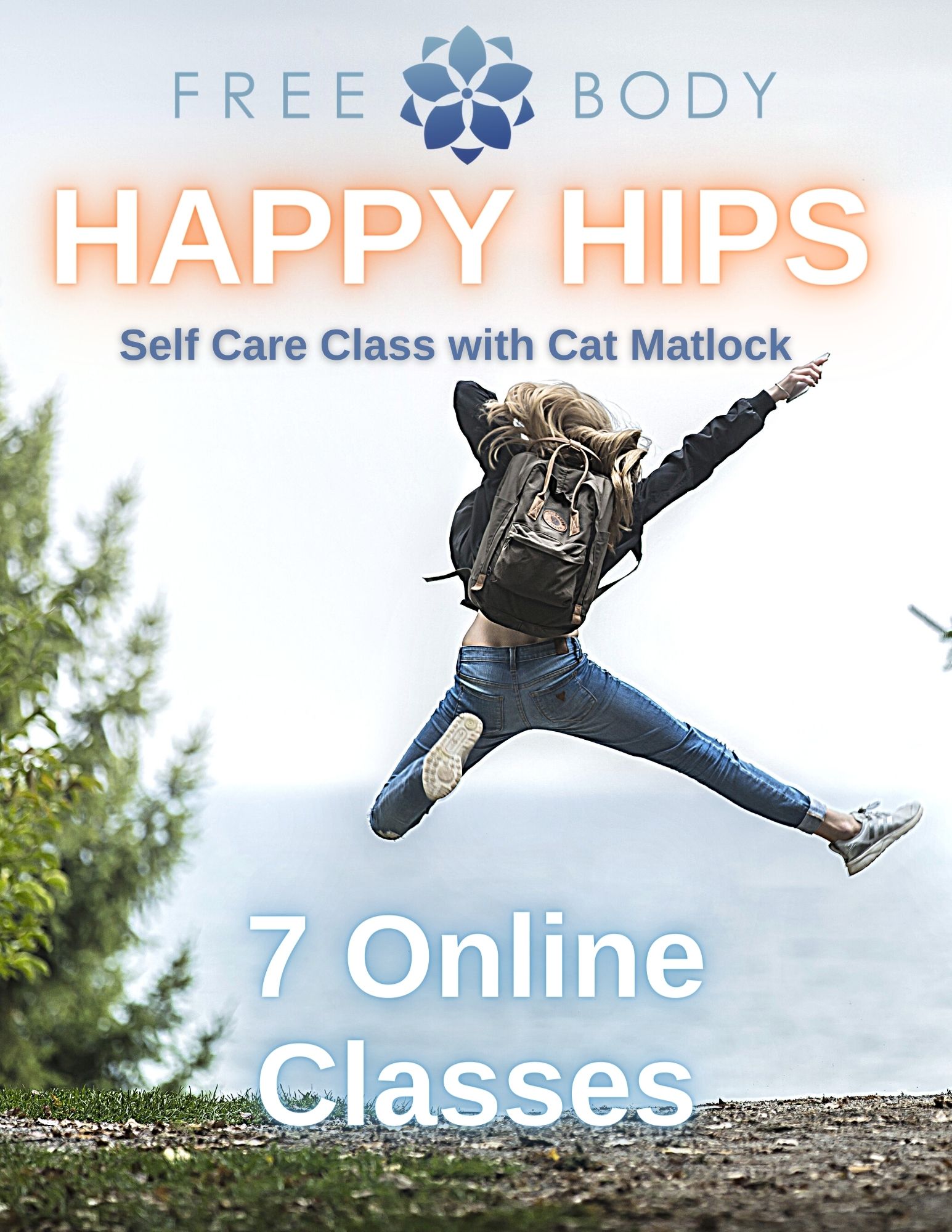 Happy Hips - 7 classes of Self Care for Hip Pain