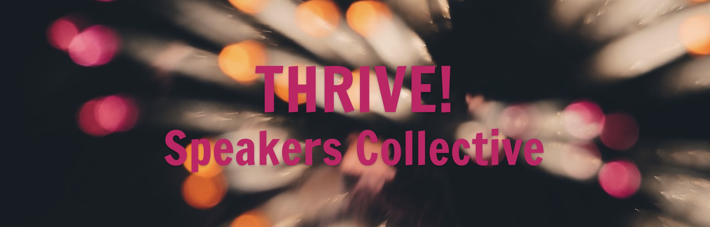 THRIVE Speakers Collective