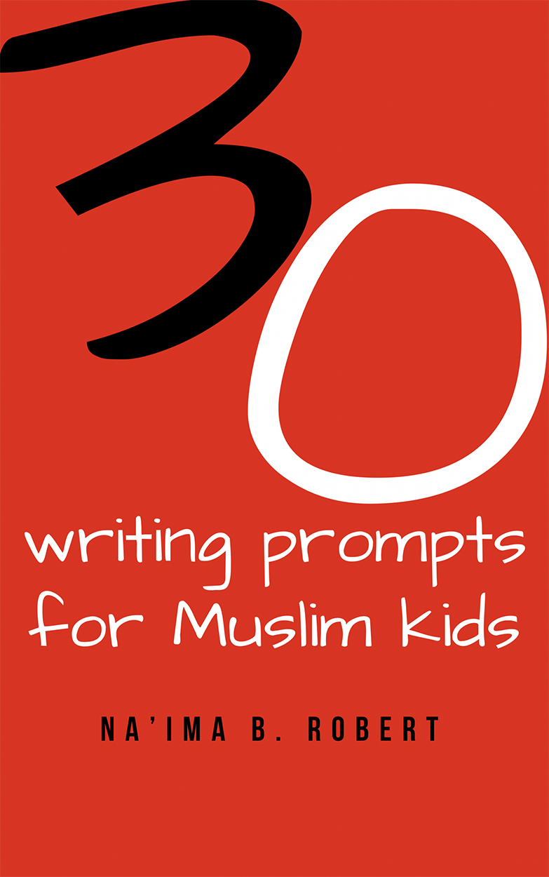 30 Writing Prompts for Muslim Kids